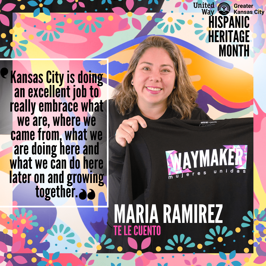 Hispanic Heritage Month: Maria Ramirez - United Way of Greater Kansas City