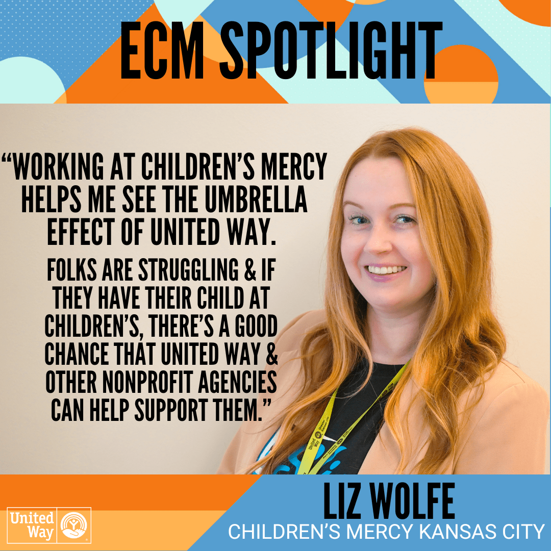 ECM Spotlight: Liz Wolfe of Children's Mercy - United Way of Greater ...