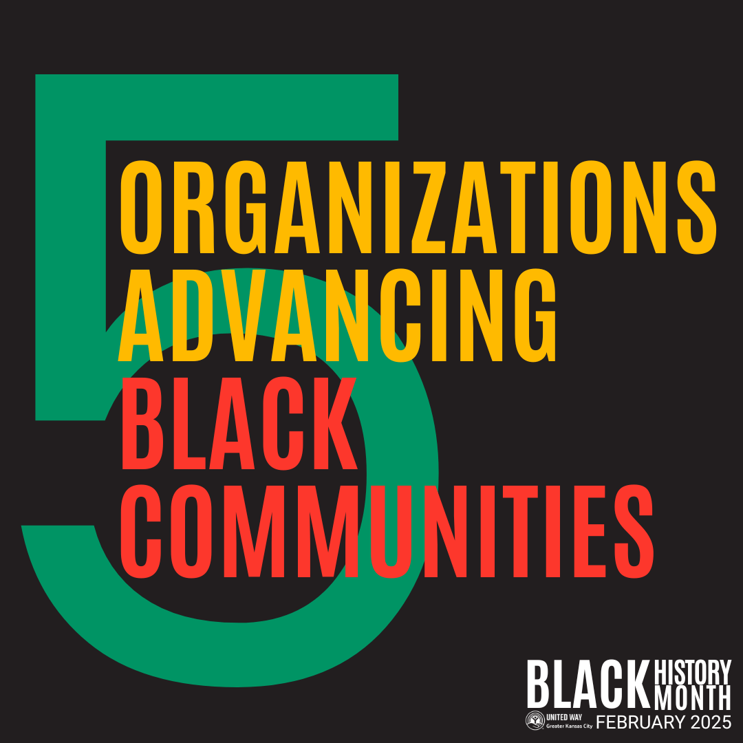 5 Organizations Advancing KC’s Black Communities - United Way of ...
