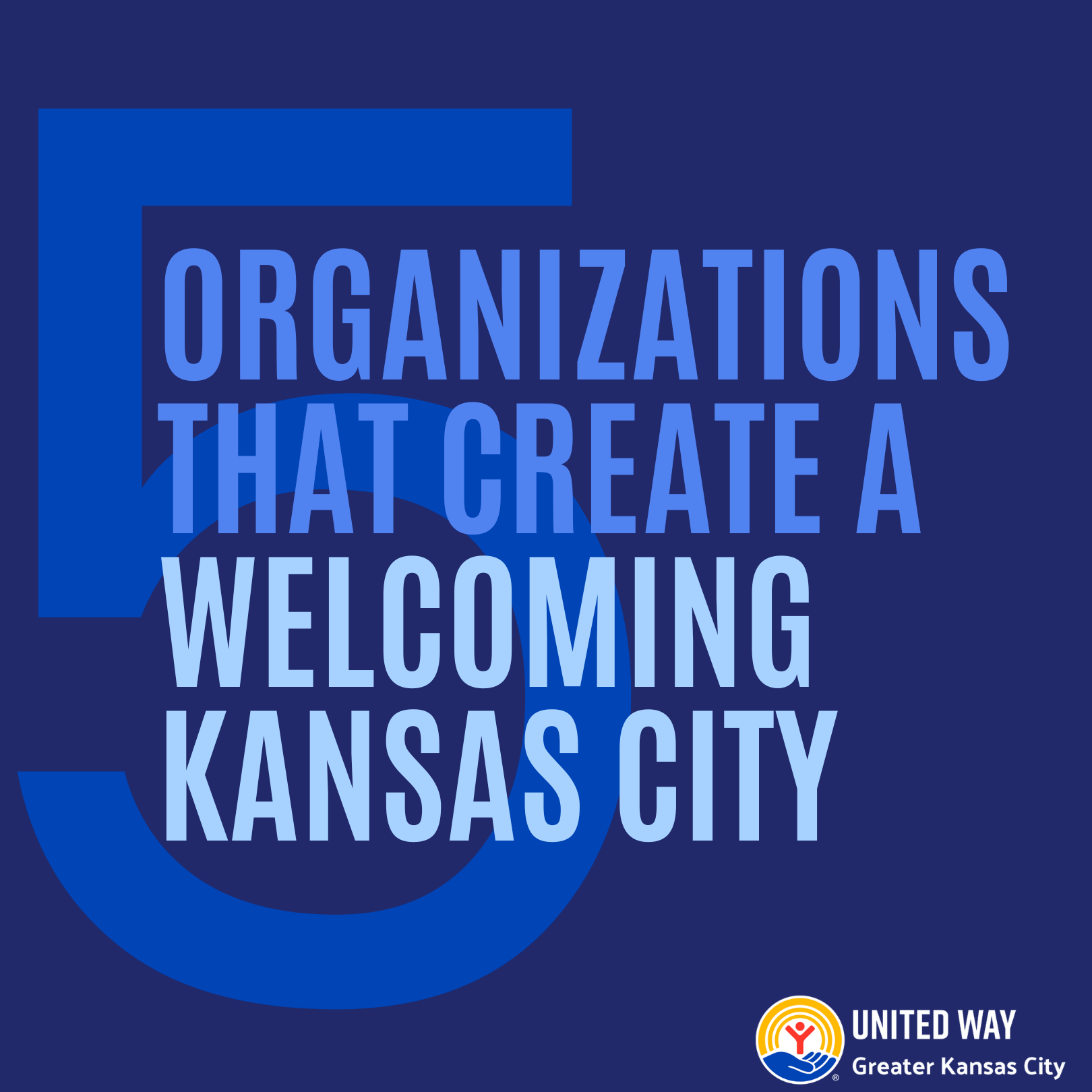 5 Organizations Who Create A Welcoming Kansas City - United Way of ...